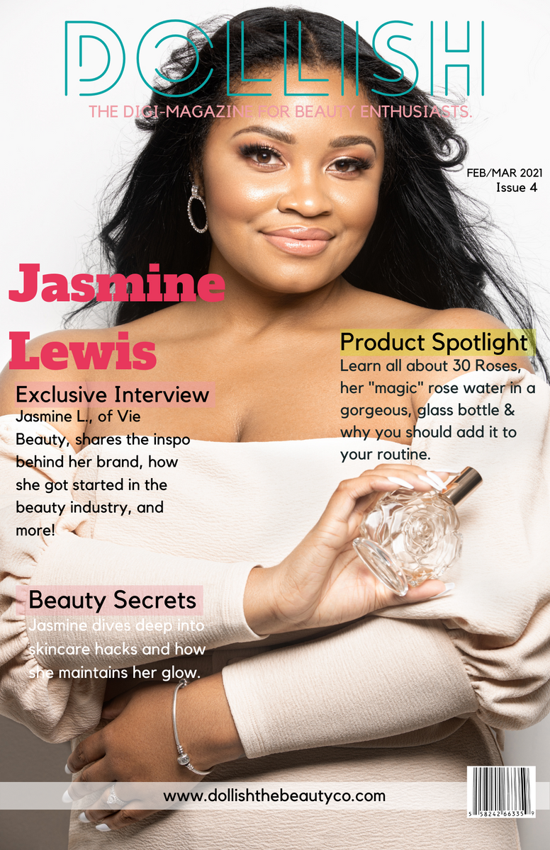 Jasmine Lewis of Vie Beauty – Dollish The Beauty Co.